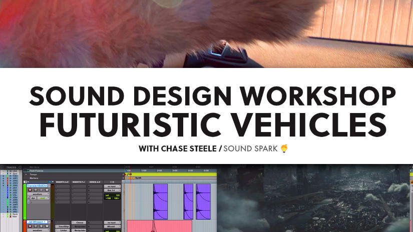 How To Design Futuristic Vehicle Sound Effects - Sound Design Workshop ...