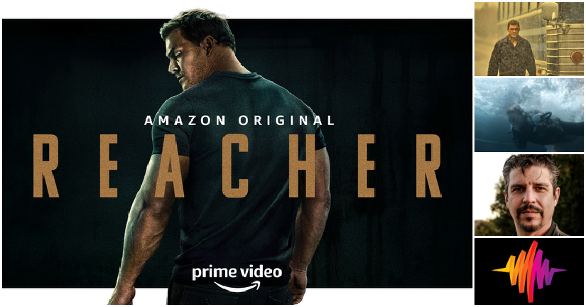 Mark Lanza on Creating the Action-Packed Sound of Amazon's 'Reacher ...