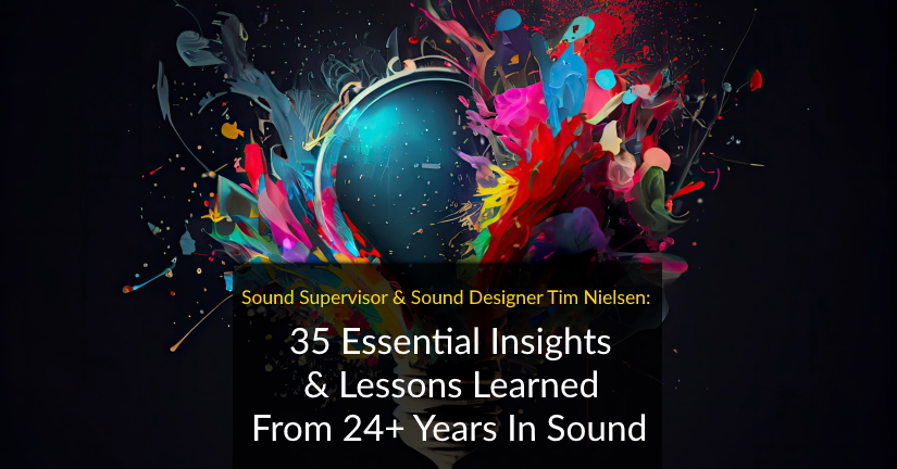 35 Essential Insights & Lessons Learned From 24+ Years In Sound - by ...